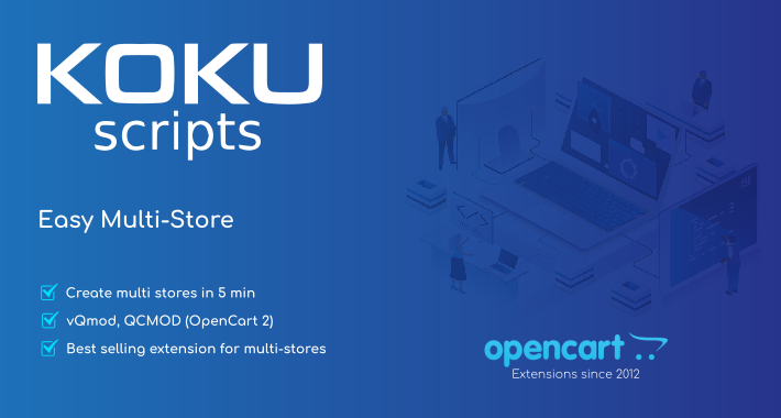 Easy Multi Store OpenCart extension - KOKU SCRIPTS