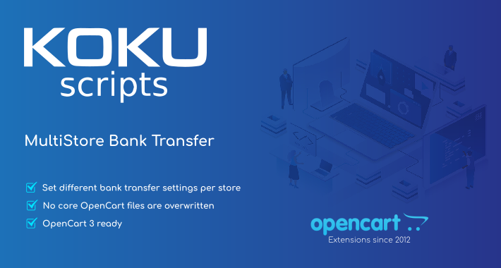 Multistore Bank Transfer OpenCart payment extension - KOKU SCRIPTS