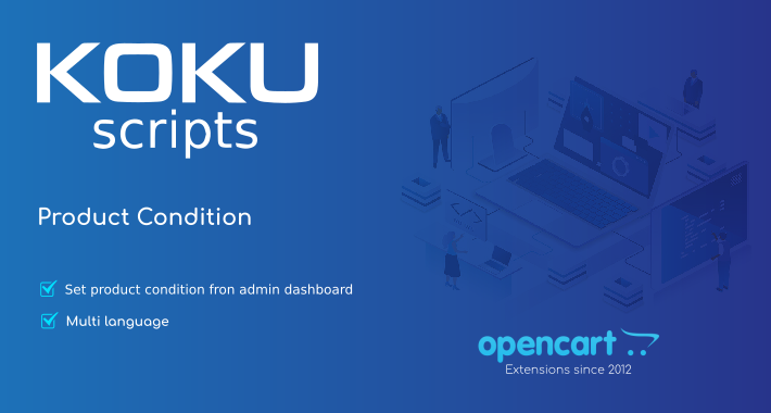 Product Condition OpenCart extension - KOKU SCRIPTS